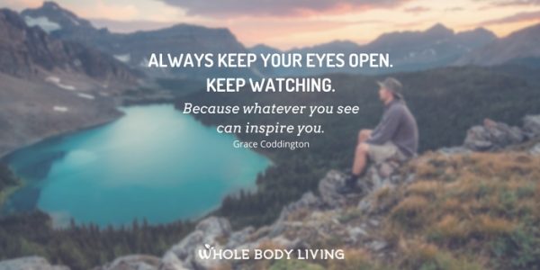 Always Keep Your Eyes Open - Whole Body Living and Tara's Keto Kitchen