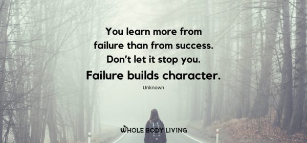 Failure Builds Character - Whole Body Living and Tara's Keto Kitchen