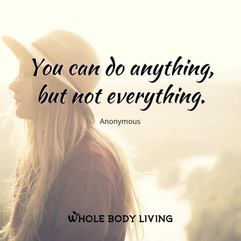 Do Anything But Not Everything - Whole Body Living and Tara's Keto Kitchen