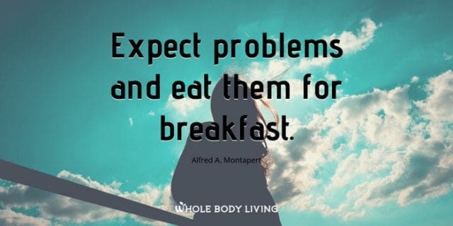 Expect Problems - Whole Body Living and Tara's Keto Kitchen