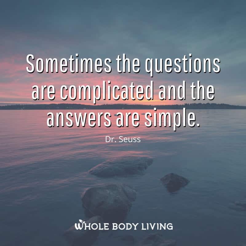 The Answers Are Simple - Whole Body Living and Tara's Keto Kitchen