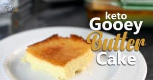 Keto Gooey Butter Cake - from Tara's Keto Kitchen