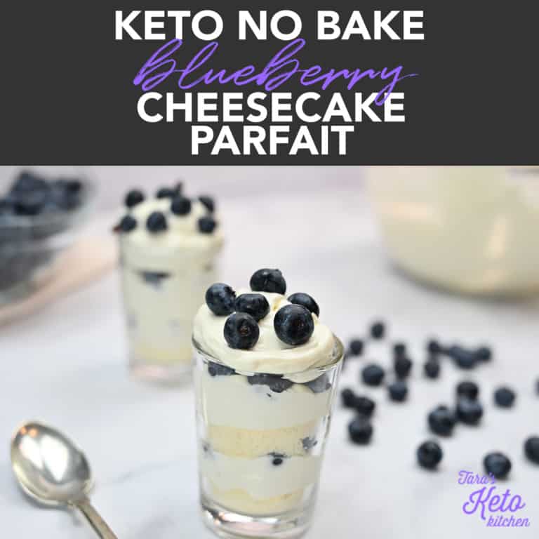 Keto No Bake Blueberry Cheesecake Parfait - from Tara's Keto Kitchen
