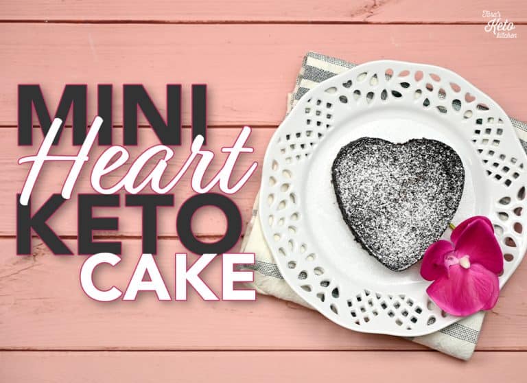 Mini Keto Heart Cake - from Tara's Keto Kitchen